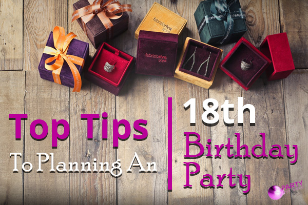 Top Tips To Planning An 18th Birthday Party Party Bus Guru